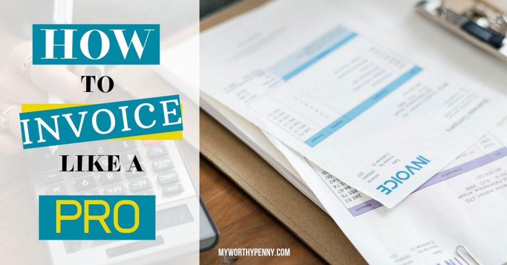Freshbooks Invoicing Tips - My Worthy Penny
