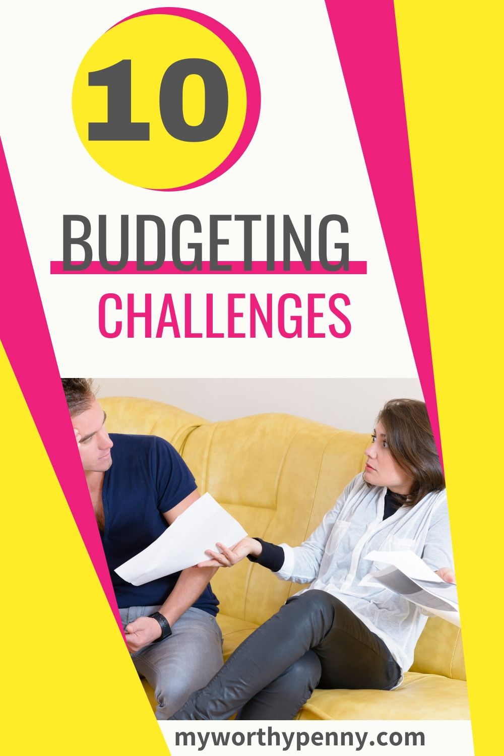 10 Challenges Of Budgeting (And How To Deal With them) - My Worthy Penny