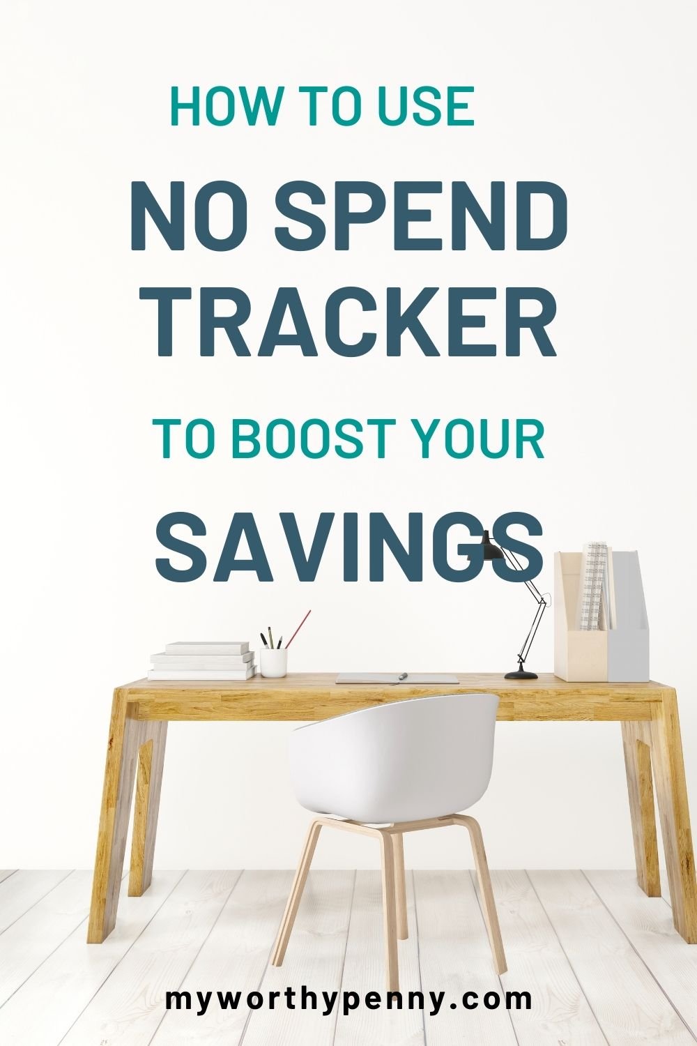How To Use No Spend Tracker To Boost Your Savings - My Worthy Penny
