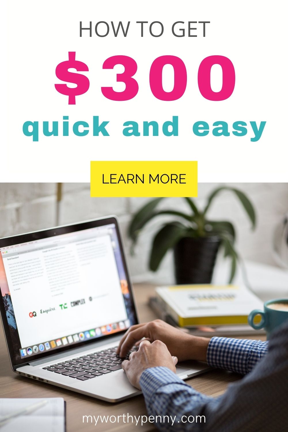How To Make 300 Dollars Fast - My Worthy Penny