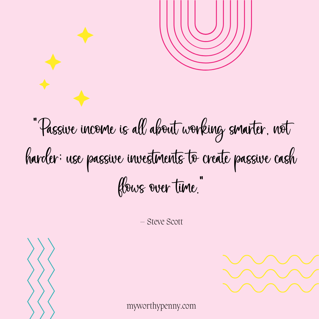 100 Passive Income Quotes To Help Newbies Build Wealth - My Worthy Penny