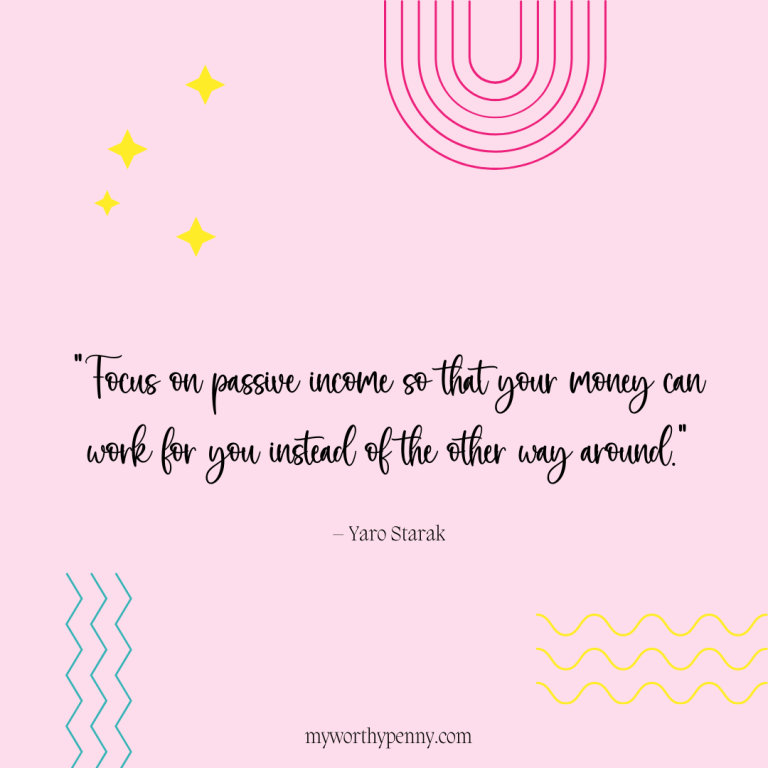 100 Passive Income Quotes To Help Newbies Build Wealth - My Worthy Penny