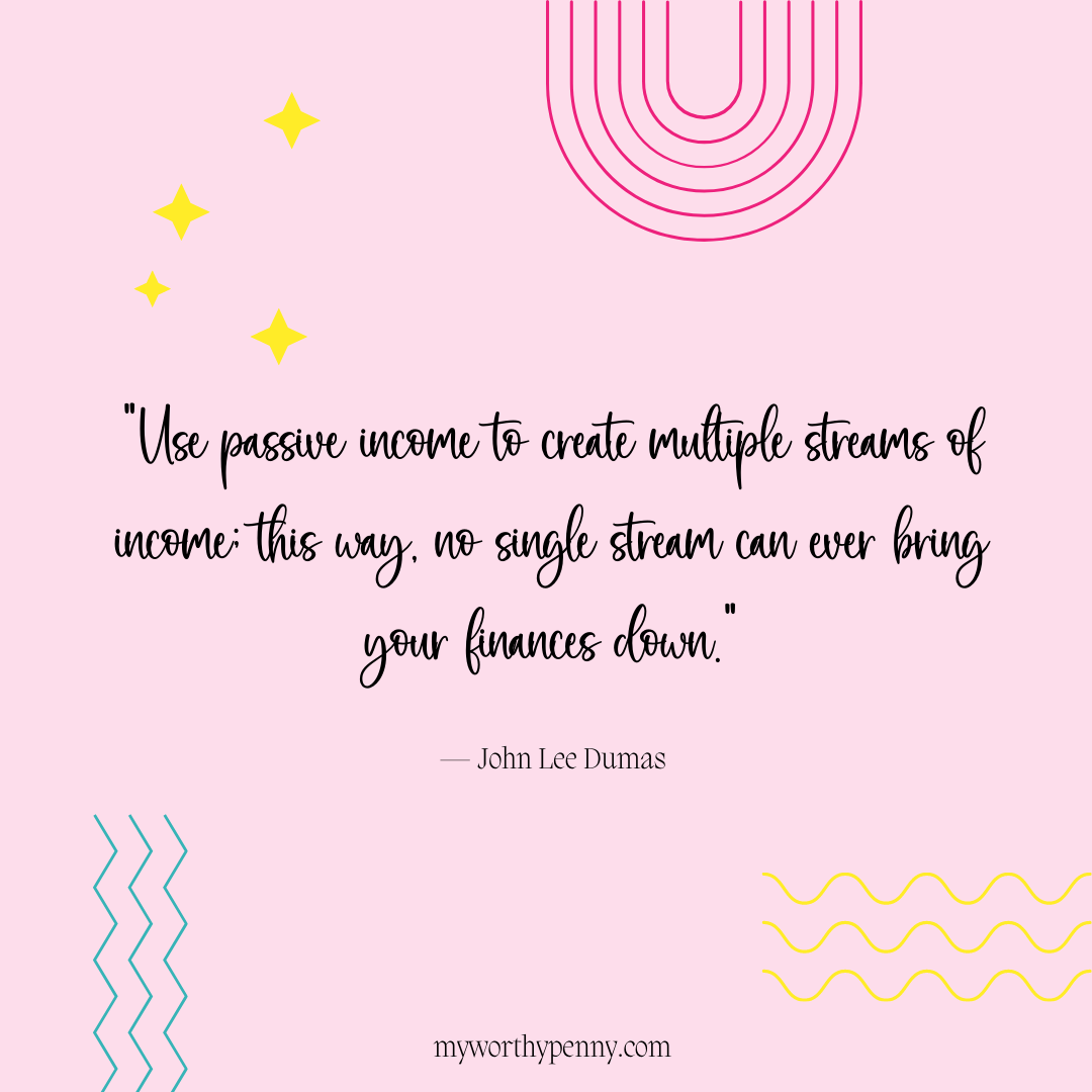 100 Passive Income Quotes To Help Newbies Build Wealth - My Worthy Penny