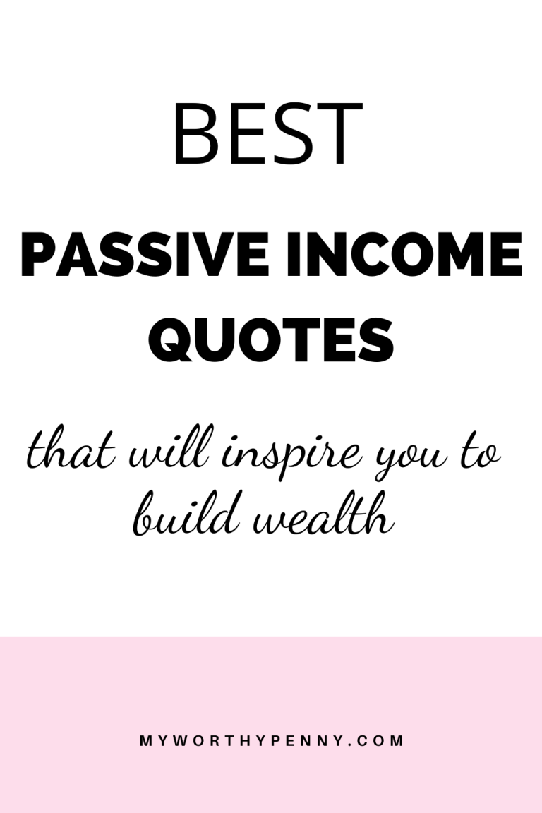 100 Passive Income Quotes To Help Newbies Build Wealth - My Worthy Penny