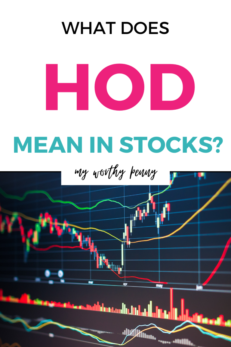 What Does HOD Mean in Stocks? Plus, More Trading Terms - My Worthy Penny